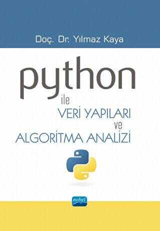 Python ile Veri Yapıları ve Algoritma Analizi - Yılmaz Kaya - İncelemeler - Alıntılar - Özeti